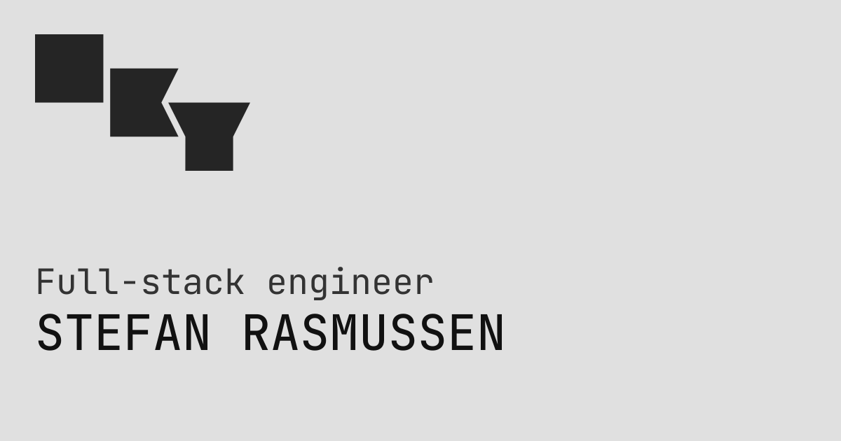 Stefan Rasmussen | Full-stack engineer
